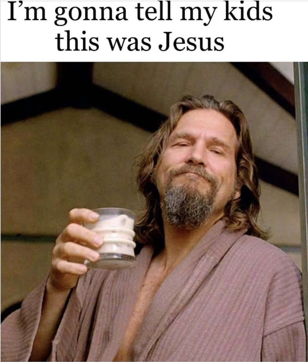 The Dude is a Good Man and Thorough - Dude Jellies